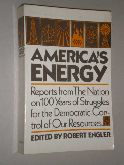 タイトル: America's Energy: Reports from the Nation on 100 Years of Struggles for the Democratic Control of Our Resources著者:...