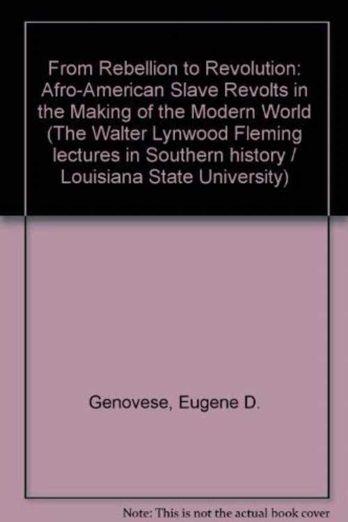 タイトル: From Rebellion to Revolution: Afro-American Slave Revolts in the Making of the Modern World著者: Eugene D Genovese出版...
