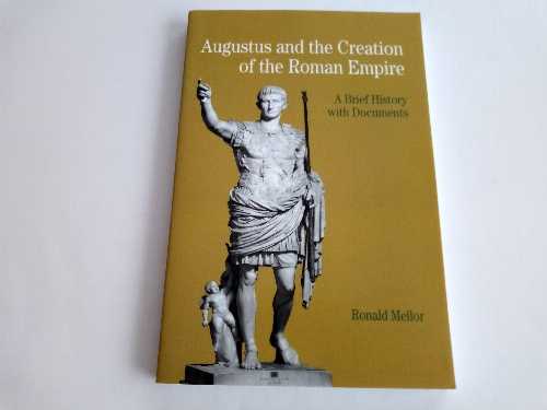 タイトル: Augustus and the Creation of the Roman Empire: A Brief History with Documents著者: Ronald Mellor出版社: Bedford/St. Mar...
