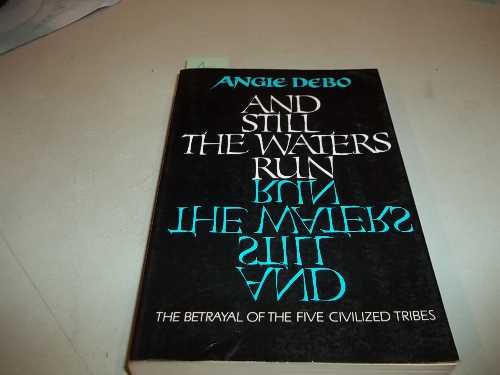 タイトル: And Still the Waters Run: The Betrayal of the Five Civilized Tribes著者: Angie Debo出版社: University of Oklahoma Press...
