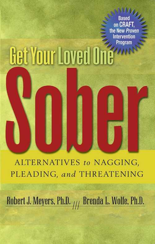 タイトル: Get Your Loved One Sober: Alternatives to Nagging, Pleading, and Threatening著者: Robert J Meyers出版社: Hazelden Publi...