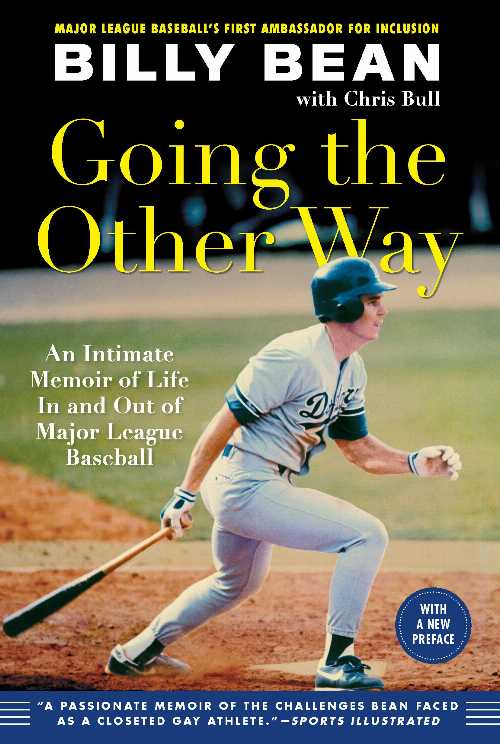 タイトル: Going the Other Way: An Intimate Memoir of Life in and Out of Major League Baseball著者: Billy Bean出版社: The Experime...