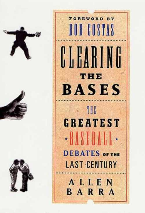 タイトル: Clearing the Bases: The Greatest Baseball Debates of the Last Century著者: Allen Barra出版社: Thomas Dunne Books出版日: 20...