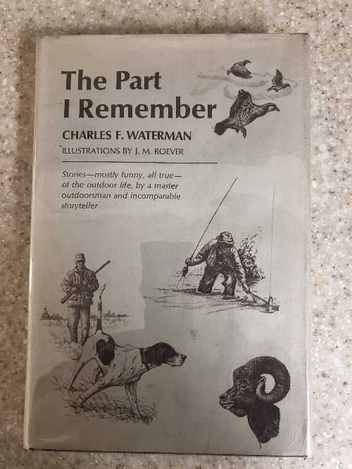 タイトル: The Part I Remember著者: Charles F. & J. M. Roever Waterman出版社: Winchester Press出版日: 1974年07月02日古本良い。端の摩耗が中程度。製本状態良好...