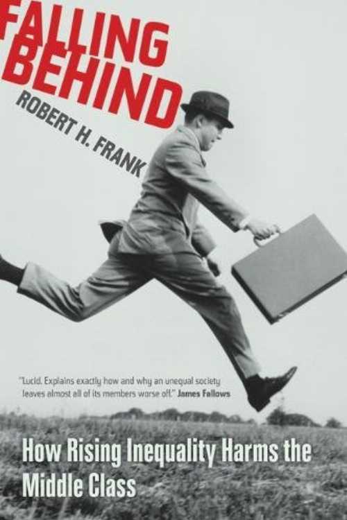 タイトル: Falling Behind: How Rising Inequality Harms the Middle Class著者: Robert H Frank出版社: University of California Press出...