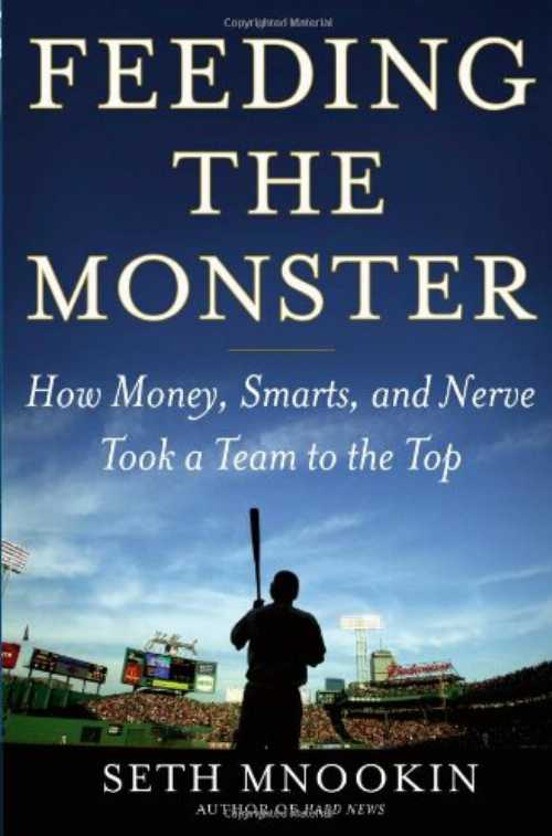 タイトル: Feeding the Monster: How Money, Smarts, and Nerve Took a Team to the Top著者: Seth Mnookin出版社: Simon & Schuster出版日: ...