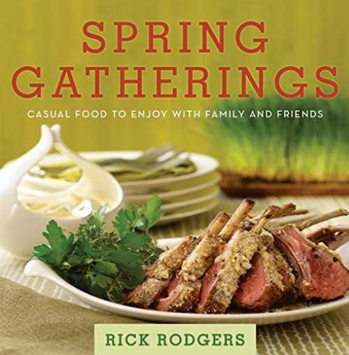 タイトル: Spring Gatherings: Casual Food to Enjoy with Family and Friends著者: Rick Rodgers出版社: William Morrow Cookbooks出版日: 2...