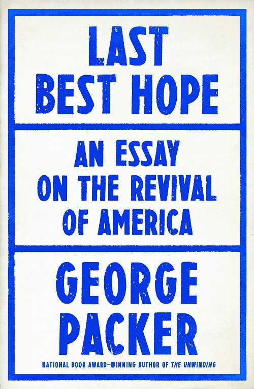 タイトル: Last Best Hope: America in Crisis and Renewal著者: George Packer出版社: Farrar, Straus and Giroux出版日: 2021年06月15日古本ほぼ新品...