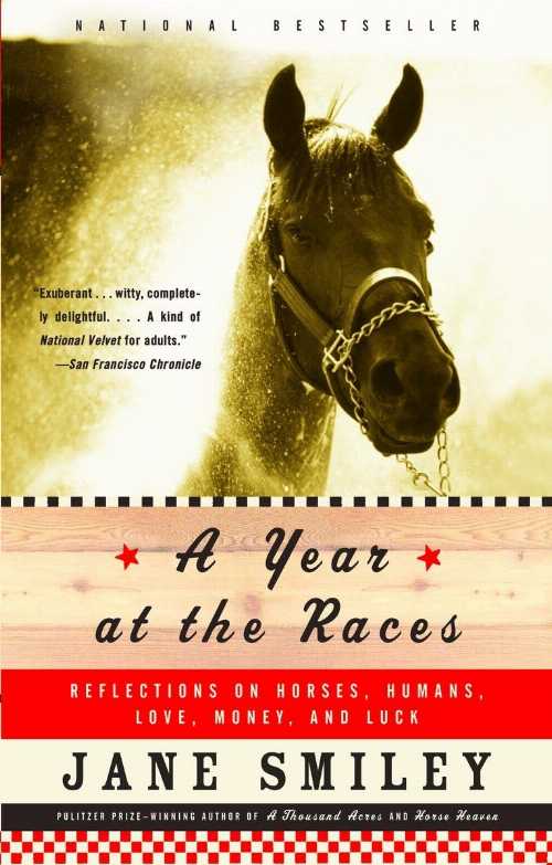 タイトル: Year at the Races: Reflections on Horses, Humans, Love, Money, and Luck著者: Jane Smiley出版社: Anchor出版日: 2005年06月01日古...