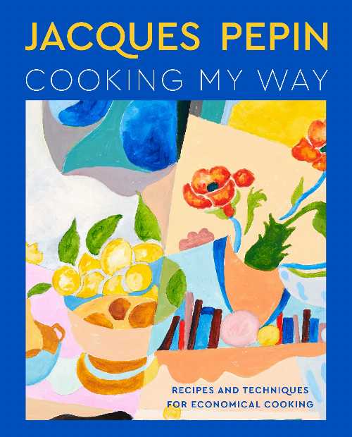 タイトル: Jacques Pépin Cooking My Way: Recipes and Techniques for Economical Cooking著者: Jacques Pépin出版社: Harvest出版日: 2023年...