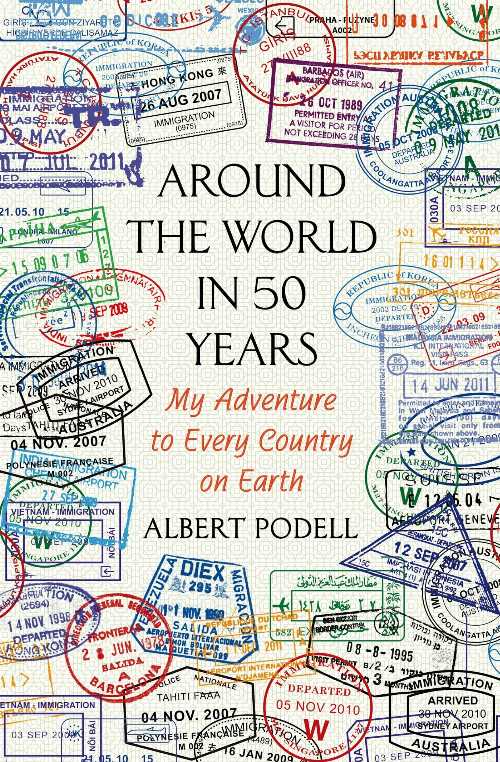 タイトル: Around the World in 50 Years: My Adventure to Every Country on Earth著者: Albert Podell出版社: Thomas Dunne Books出版日: 2...