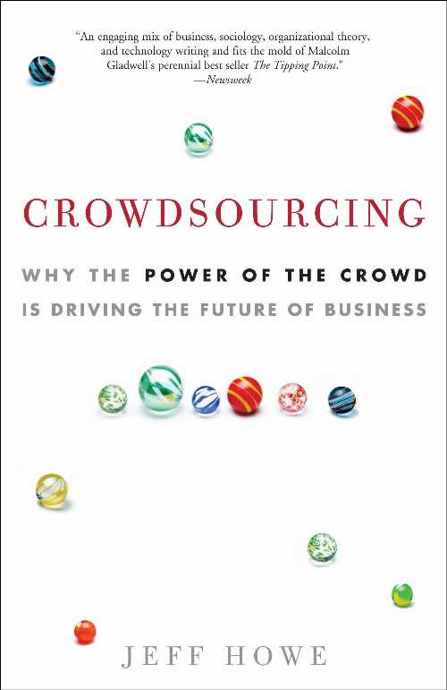 タイトル: Crowdsourcing: Why the Power of the Crowd Is Driving the Future of Business著者: Jeff Howe出版社: Crown Currency出版日: 20...
