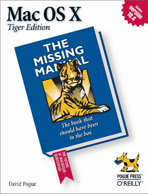 タイトル: Mac OS X: The Missing Manual, Tiger Edition: The Missing Manual (Third and Revised and)著者: David Pogue出版社: O'Reill...