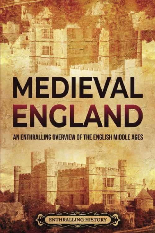 タイトル: Medieval England: An Enthralling Overview of the English Middle Ages (The Story of England)著者: Enthralling History...