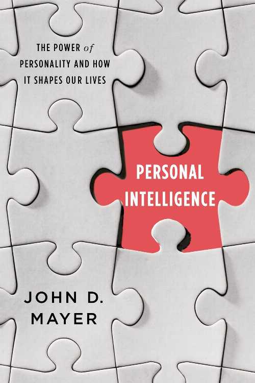 タイトル: Personal Intelligence: The Power of Personality and How It Shapes Our Lives著者: John D Mayer出版社: Scientific America...