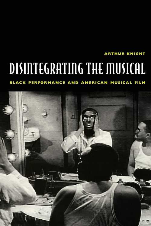 タイトル: Disintegrating the Musical: Black Performance and American Musical Film著者: Arthur Knight出版社: Duke University Press...