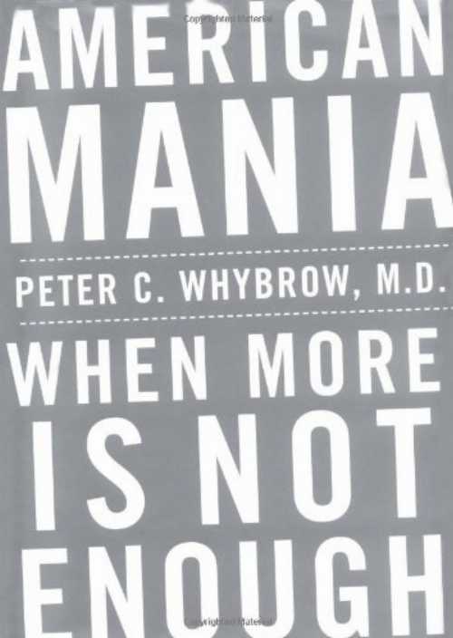 タイトル: American Mania: When More Is Not Enough著者: Peter C Whybrow出版社: W. W. Norton & Company出版日: 2005年01月17日古本ほぼ新品。傷みが少なく...