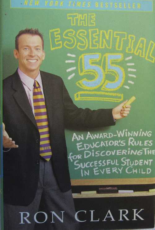 タイトル: Essential 55: An Award-Winning Educator's Rules for Discovering the Successful Student in Every Child著者: Ron Clark...