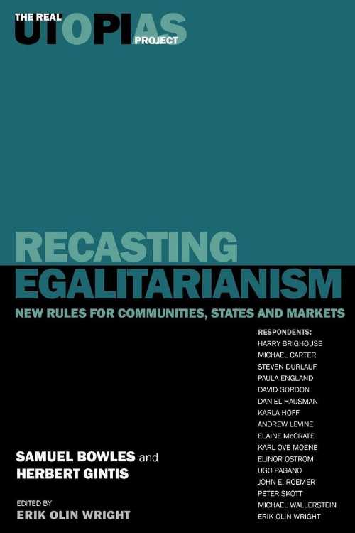 タイトル: Recasting Egalitarianism: New Rules of Communities, States and Markets著者: Samuel Bowles出版社: Verso Books出版日: 1999年0...