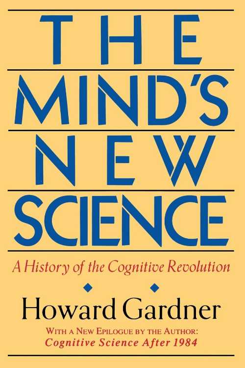 タイトル: Mind's New Science: A History of the Cognitive Revolution (Revised)著者: Howard E Gardner出版社: Basic Books出版日: 1987年0...