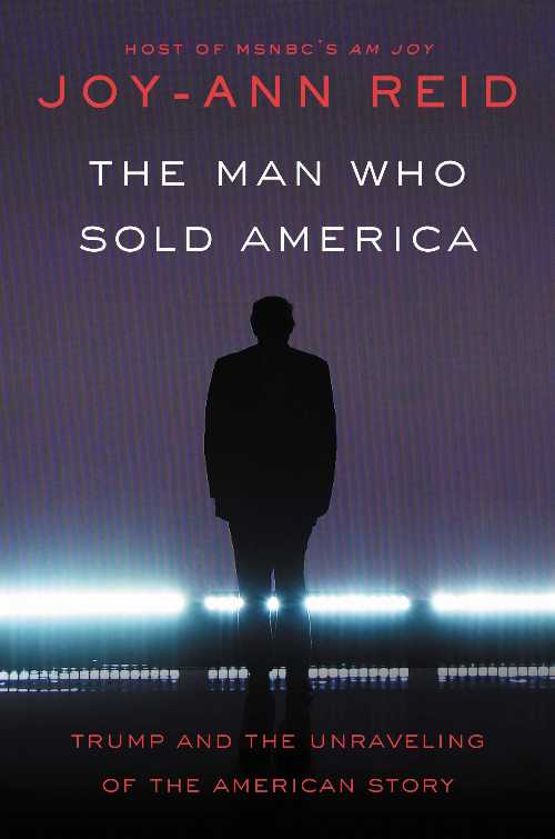 タイトル: Man Who Sold America: Trump and the Unraveling of the American Story著者: Joy-Ann Reid出版社: Mariner Books出版日: 2019年06...