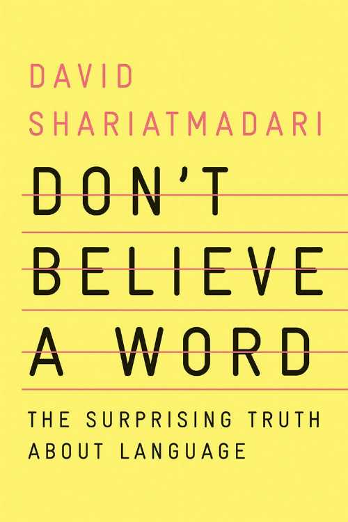 タイトル: Don't Believe a Word: The Surprising Truth about Language著者: David Shariatmadari出版社: W. W. Norton & Company出版日: 20...