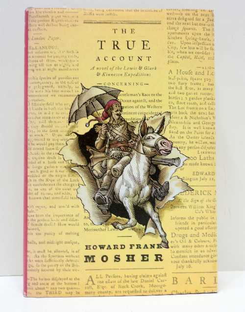 タイトル: The True Account: Concerning a Vermont Gentleman's Race to the Pacific Against and Exploration of the Western Amer...