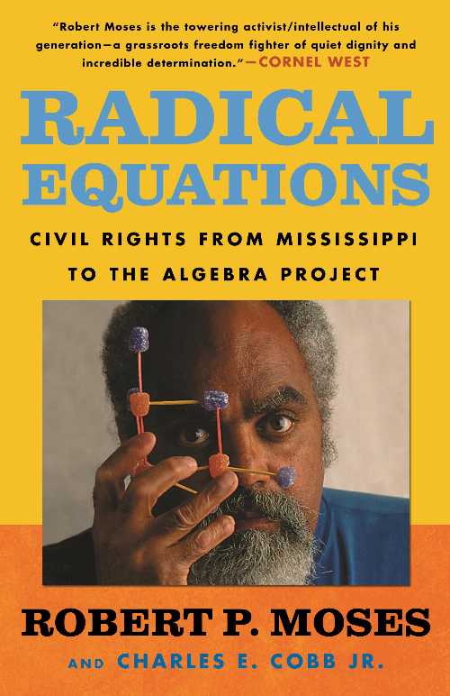 タイトル: Radical Equations: Civil Rights from Mississippi to the Algebra Project著者: Robert Moses出版社: Beacon Press出版日: 2002年...