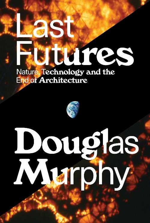 タイトル: Last Futures: Nature, Technology and the End of Architecture著者: Douglas Murphy出版社: Verso出版日: 2016年01月12日古本ほぼ新品。傷みが...