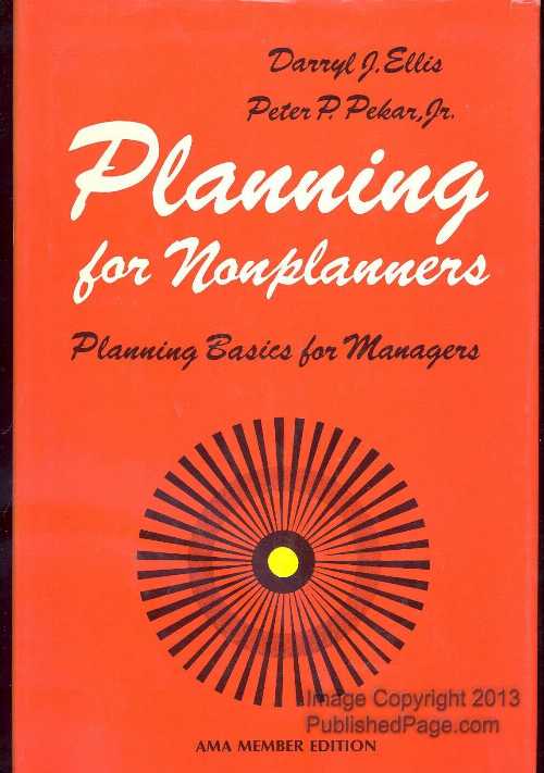 タイトル: Planning for nonplanners: Planning basics for managers著者: Darryl J Ellis出版社: AMACOM出版日: 1980年05月04日古本ほぼ新品。傷みが少なく、し...