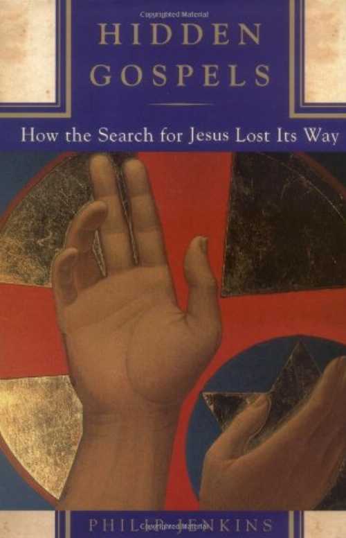 タイトル: Hidden Gospels: How the Search for Jesus Lost Its Way著者: Philip Jenkins出版社: Oxford University Press出版日: 2001年06月28...
