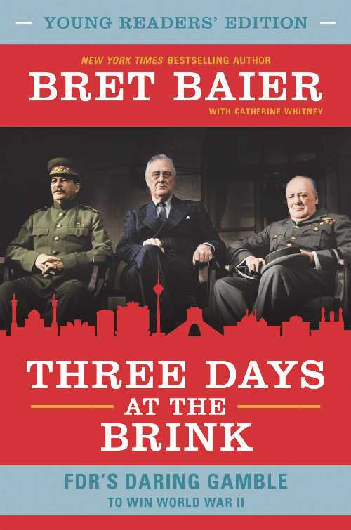 タイトル: Three Days at the Brink: FDR's Daring Gamble to Win World War II (Young Readers')著者: Bret Baier出版社: HarperCollins出...