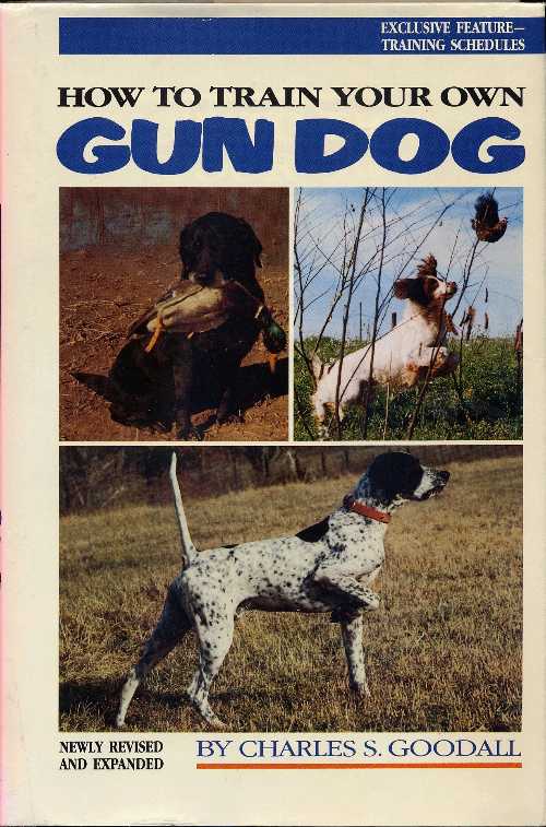 タイトル: How to Train Your Own Gun Dog (Revised)著者: Charles S Goodall出版社: Howell Book House出版日: 1988年04月01日古本ほぼ新品。傷みが少なく、しっ...