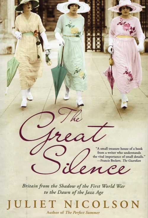 タイトル: Great Silence: Britain from the Shadow of the First World War to the Dawn of the Jazz Age著者: Juliet Nicolson出版社: G...