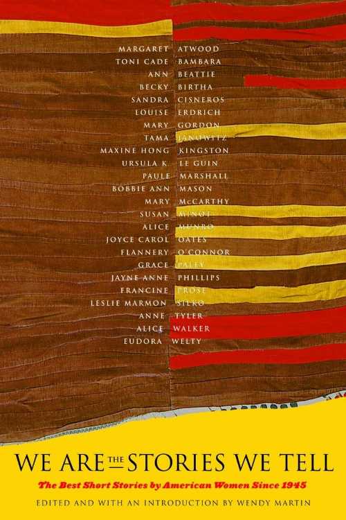 タイトル: We Are the Stories We Tell: The Best Short Stories by American Women Since 1945著者: Wendy Martin出版社: Knopf Doubleda...