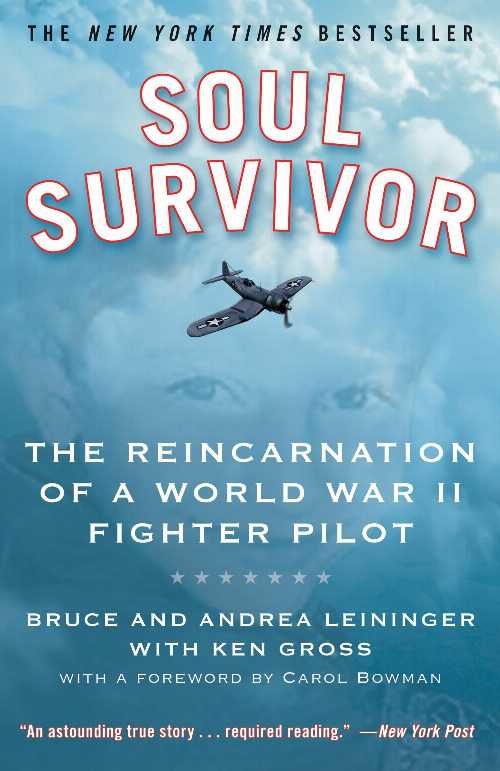 タイトル: Soul Survivor: The Reincarnation of a World War II Fighter Pilot著者: Bruce Leininger出版社: Grand Central Publishing出版...
