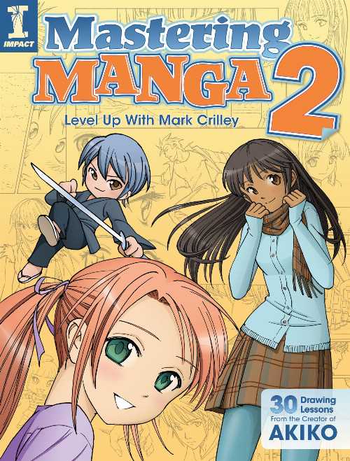 タイトル: Mastering Manga 2: Level Up with Mark Crilley著者: Mark Crilley出版社: IMPACT Books出版日: 2013年10月23日古本ほぼ新品。傷みが少なく、しっかりと製...