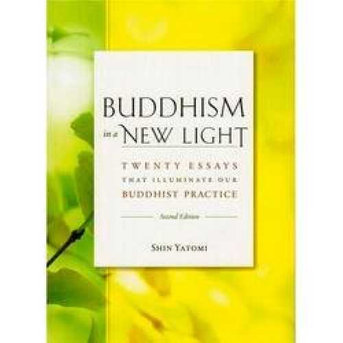 タイトル: Buddhism in a New Light: Twenty Essays That Illuminate Our Buddhist Practice著者: Shin Yatomi出版社: World Tribune Pres...