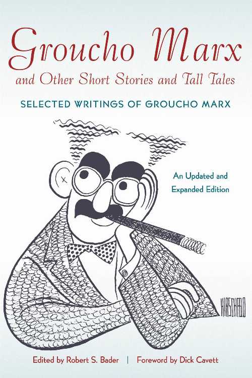 タイトル: Groucho Marx and Other Short Stories and Tall Tales: Selected Writings of Groucho MarxþAn (Updated, Expanded)著者: R...