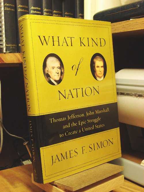 タイトル: What Kind of Nation: Thomas Jefferson, John Marshall, and the Epic Struggle to Create a United States著者: James F S...