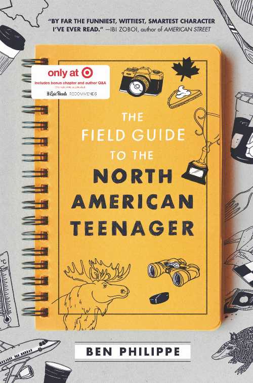 タイトル: The Field Guide to the North American Teenager - Target Exclusive著者: Ben Philippe出版社: Balzer & Bray出版日: 2019年02月18...