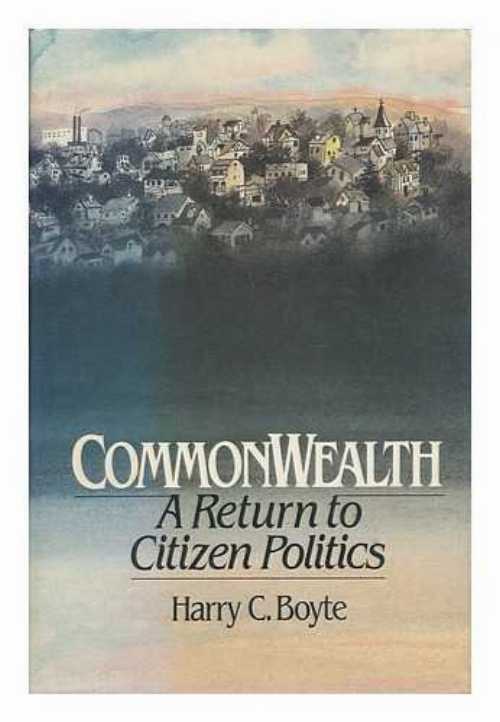 タイトル: Commonwealth: A Return to Citizen Politics著者: Harry C Boyte出版社: Free Pr出版日: 1989年10月01日古本ほぼ新品。傷みが少なく、しっかりと製本された、優れ...