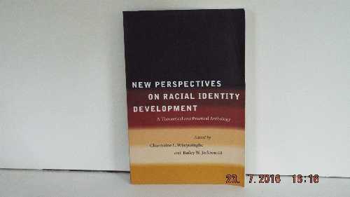 タイトル: New Perspectives on Racial Identity Development: A Theoretical and Practical Anthology著者: Charmaine L Wijeyesinghe...