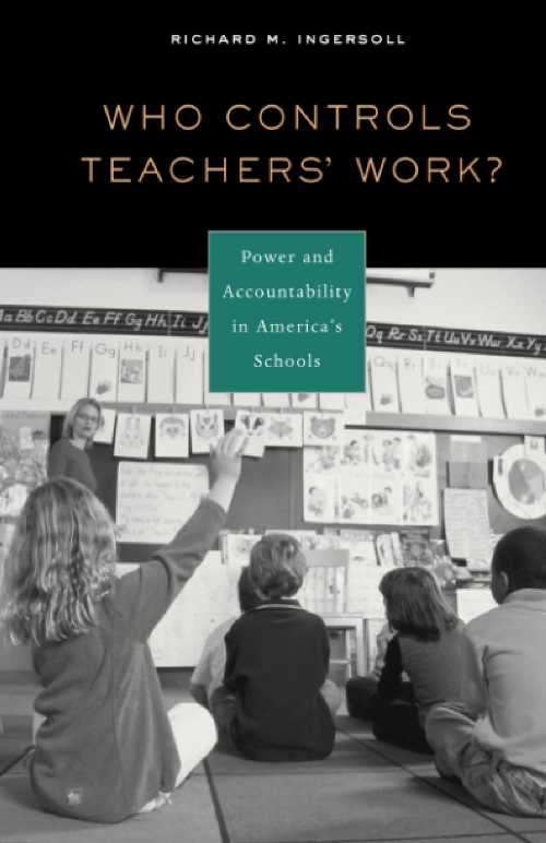 タイトル: Who Controls Teachers' Work?: Power and Accountability in America's Schools著者: Richard M Ingersoll出版社: Harvard Uni...