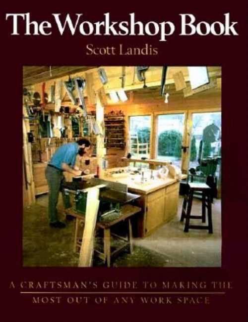 タイトル: Workshop Book: A Craftsman's Guide to Making the Most of Any Work Space著者: Scott Landis出版社: Taunton Press出版日: 1998...