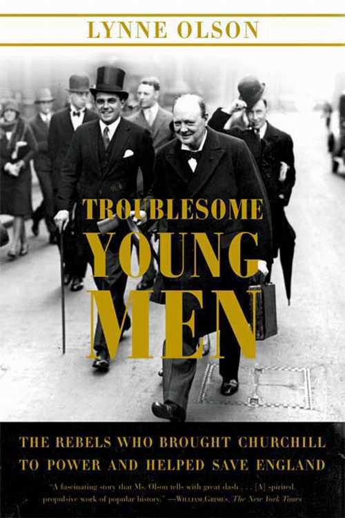 タイトル: Troublesome Young Men: The Rebels Who Brought Churchill to Power and Helped Save England著者: Lynne Olson出版社: Farrar...
