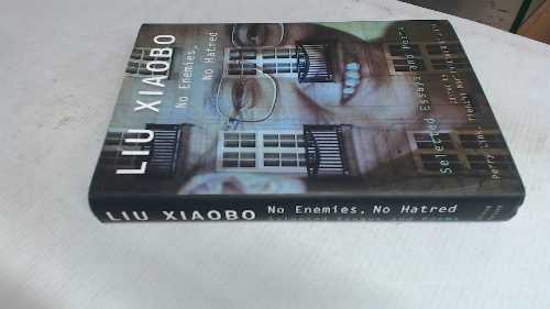 タイトル: No Enemies, No Hatred: Selected Essays and Poems著者: Xiaobo Liu出版社: Belknap Press出版日: 2012年01月02日古本非常に良い。端が少し摩耗している...