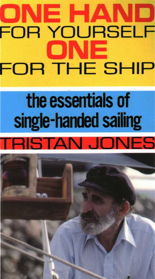 タイトル: One Hand for Yourself, One for the Ship: The Essentials of Single-Handed Sailing (Revised)著者: Tristan Jones出版社: Sh...
