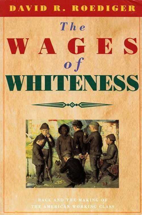 タイトル: Wages of Whiteness: Race and the Making of the American Working Class著者: David R Roediger出版社: Verso出版日: 1991年09月17...