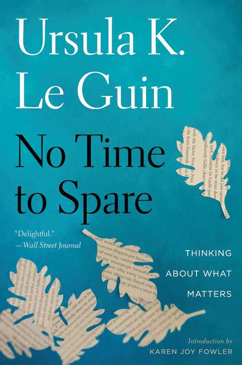 タイトル: No Time to Spare: Thinking about What Matters著者: Ursula K Le Guin出版社: Mariner Books出版日: 2019年01月15日古本ほぼ新品。傷みが少なく、し...